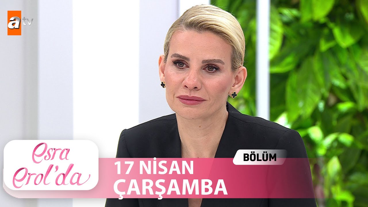 Esra Erol'da 17 Nisan: Neler yaşandı? Esra Erol'da 17 Nisan 2024 bölümü izle - Elips Haber