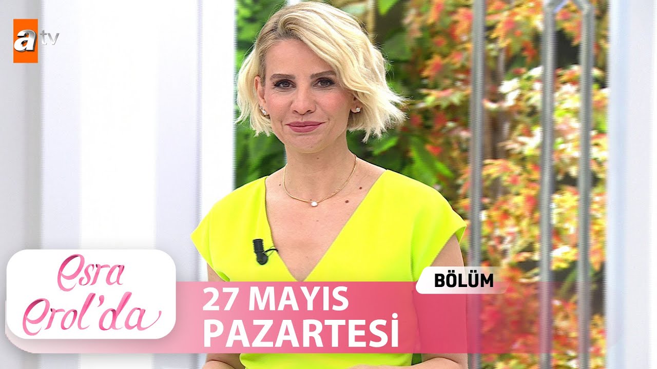 Esra Erol'da 27 Mayıs: Neler yaşandı? Esra Erol'da 27 Mayıs 2024 bölümü ...